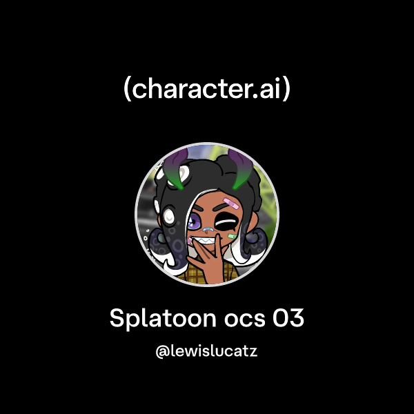 Chat with Splatoon ocs 03 | character.ai | Personalized AI for every ...