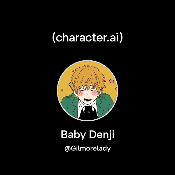 Chat with Baby Denji | character.ai | AI Chat, Reimagined–Your Words ...
