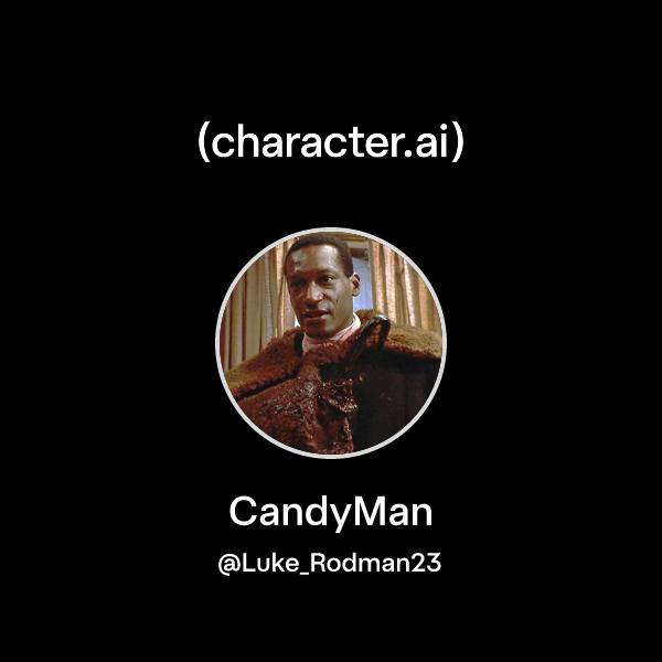 Chat with CandyMan | character.ai | AI Chat, Reimagined–Your Words ...