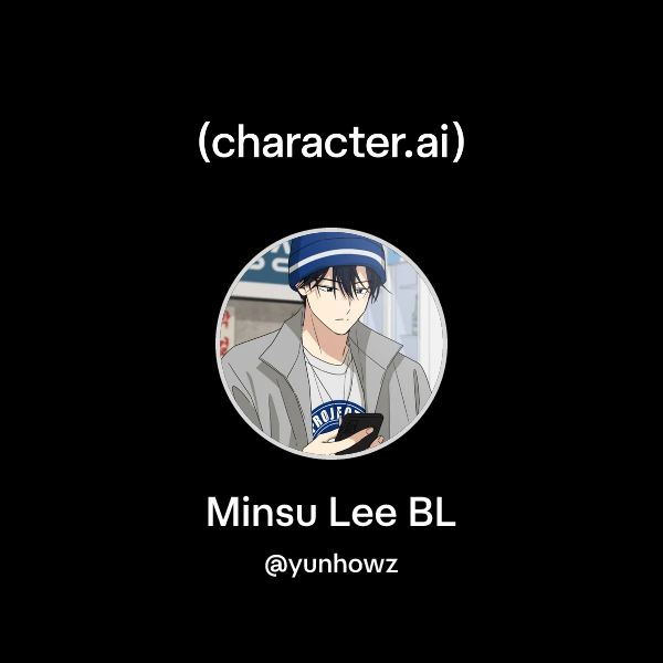 Chat with Minsu Lee BL | character.ai | AI Chat, Reimagined–Your Words ...