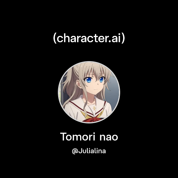 Chat with Tomori nao | character.ai | AI Chat, Reimagined–Your Words ...