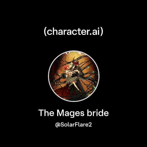 Chat with The Mages bride | character.ai | AI Chat, Reimagined–Your ...