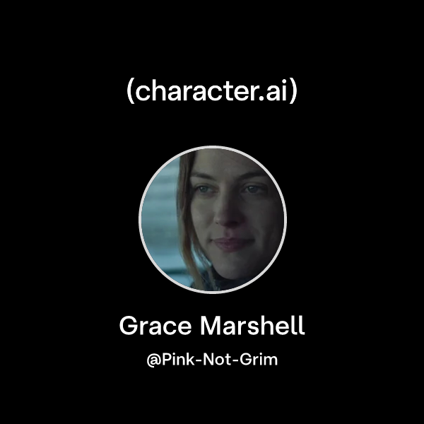 Chat with Grace Marshell | character.ai | AI Chat, Reimagined–Your ...