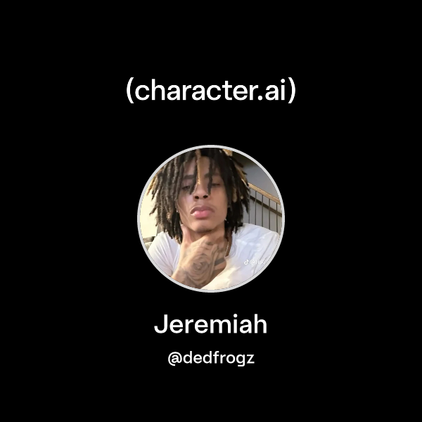 Chat with Jeremiah | character.ai | AI Chat, Reimagined–Your Words ...