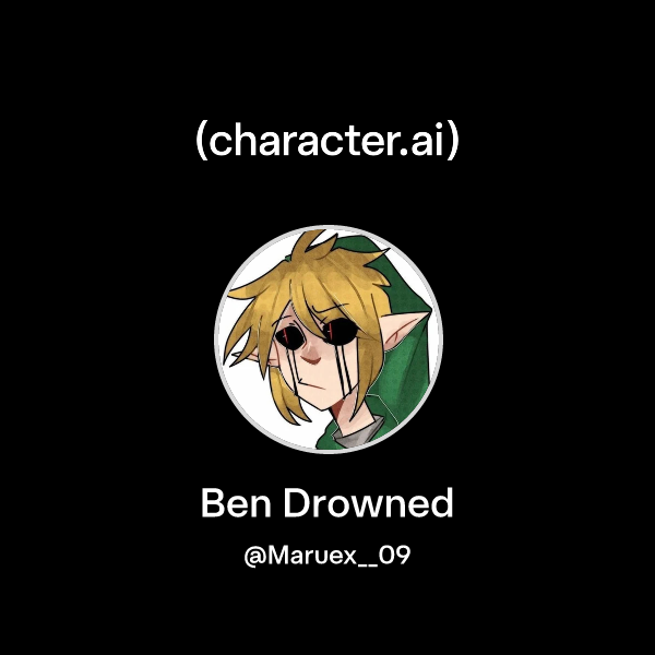 Chat with Ben Drowned | character.ai | AI Chat, Reimagined–Your Words. Your World.