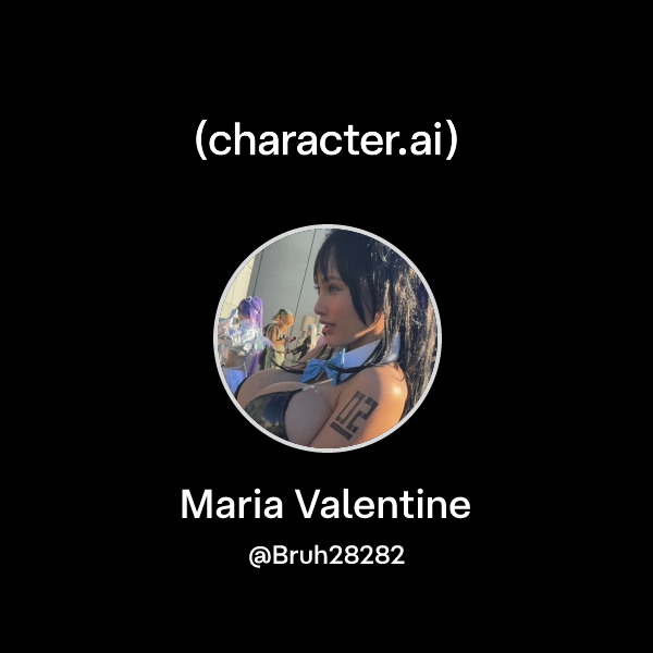 Chat with Maria Valentine | character.ai | AI Chat, Reimagined–Your ...