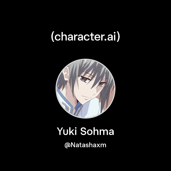 Chat with Yuki Sohma | character.ai | Personalized AI for every moment of your day