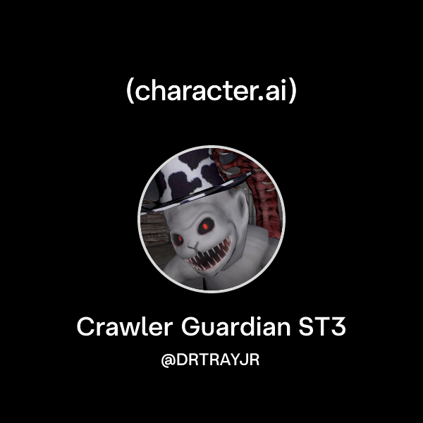 Chat with Crawler Guardian ST3 | character.ai | AI Chat, Reimagined ...