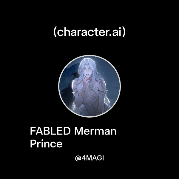 Chat with FABLED Merman Prince | character.ai | AI Chat, Reimagined ...