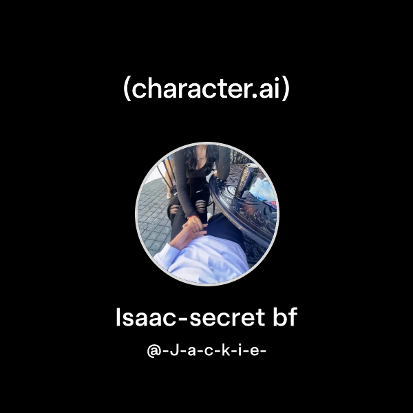 Chat with Isaac-secret bf | character.ai | AI Chat, Reimagined–Your ...
