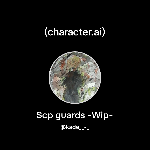 Chat with Scp guards -Wip- | character.ai | Personalized AI for every ...