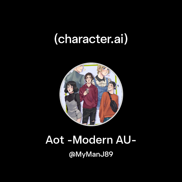 Chat with Aot -Modern AU- | character.ai | AI Chat, Reimagined–Your ...