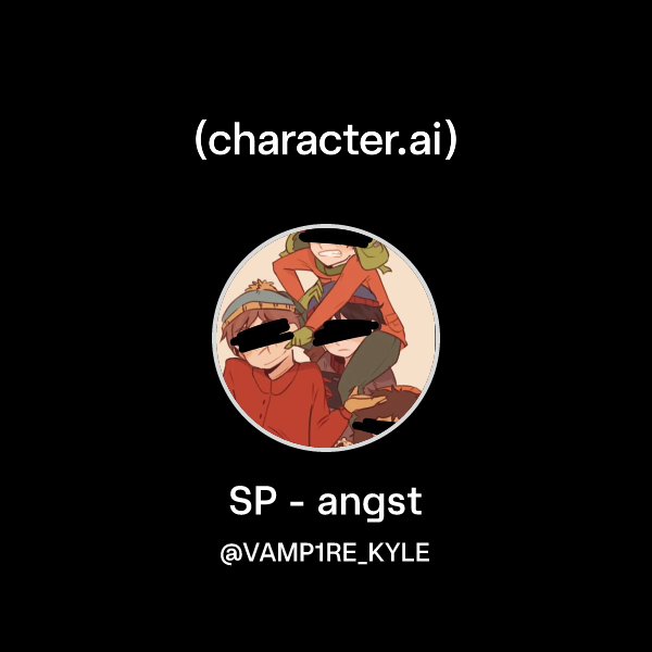 Chat with SP - angst | character.ai | AI Chat, Reimagined–Your Words ...