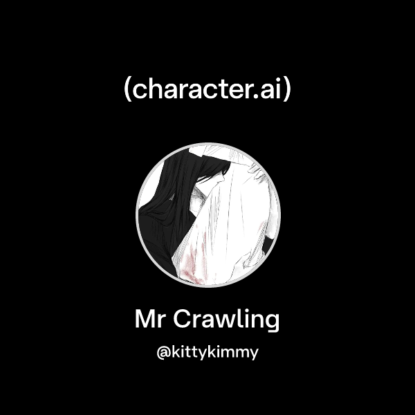 Chat with Mr Crawling | character.ai | AI Chat, Reimagined–Your Words ...