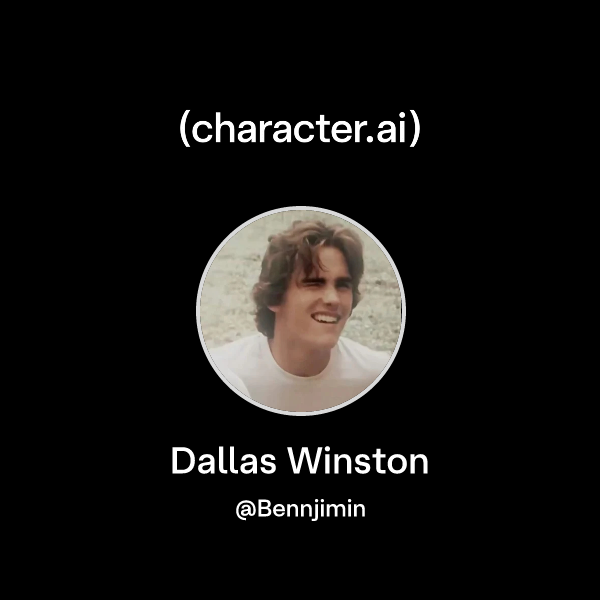Chat with Dallas Winston | character.ai | AI Chat, Reimagined–Your ...