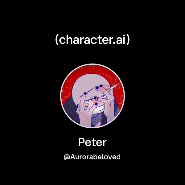 Chat with Peter | character.ai | Personalized AI for every moment of ...