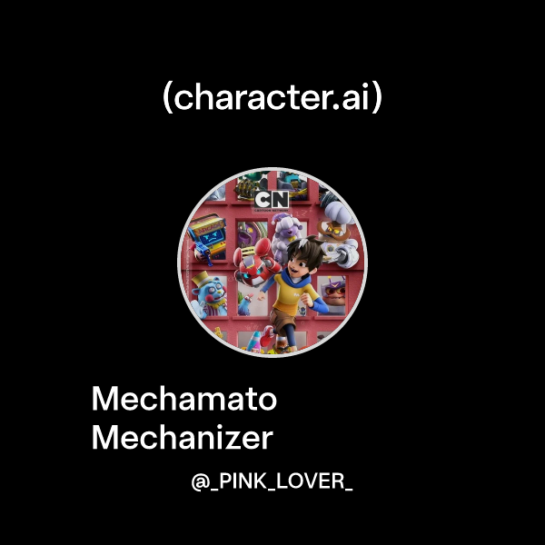 Chat with Mechamato Mechanizer | character.ai | AI Chat, Reimagined ...