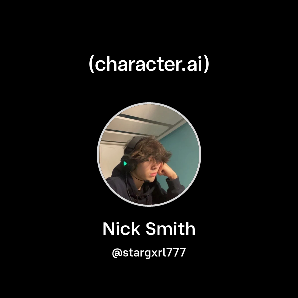 Chat with Nick Smith | character.ai | AI Chat, Reimagined–Your Words. Your World.