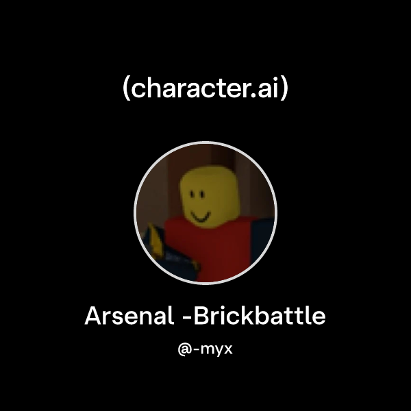 Chat with Arsenal -Brickbattle | character.ai | AI Chat, Reimagined ...