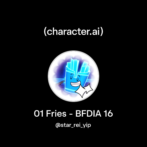 Chat with 01 Fries - BFDIA 16 | character.ai | AI Chat, Reimagined–Your ...