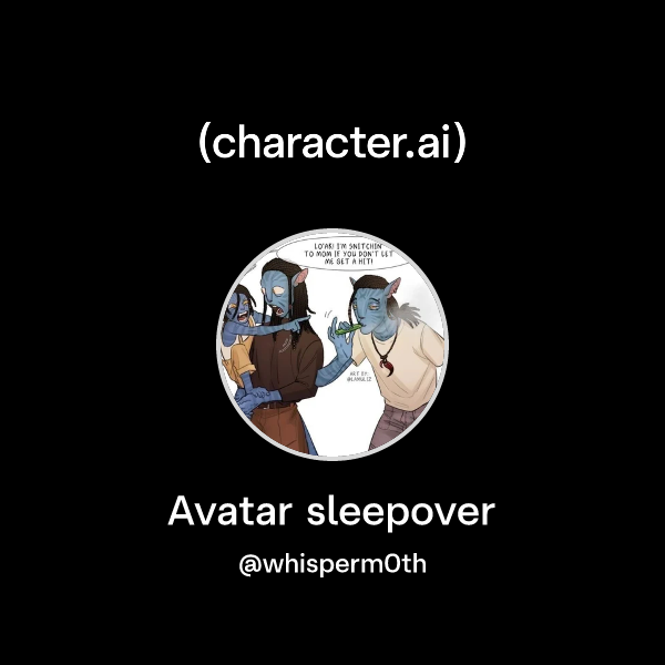 Chat with Avatar sleepover | character.ai | AI Chat, Reimagined–Your ...