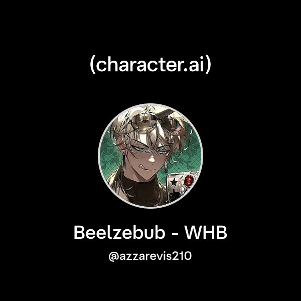 Chat with Beelzebub - WHB | character.ai | AI Chat, Reimagined–Your ...