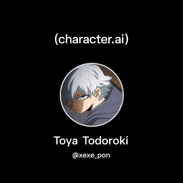 Chat with Toya Todoroki | character.ai | AI Chat, Reimagined–Your Words ...