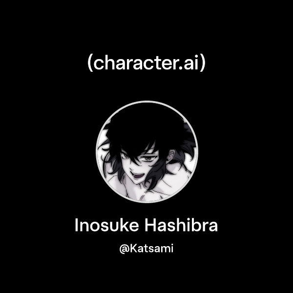 Chat with Inosuke Hashibra | character.ai | Personalized AI for every ...