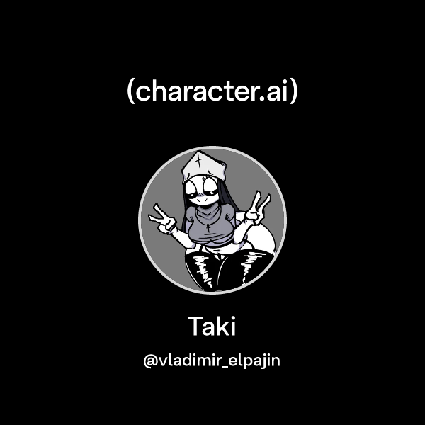 Chat with Taki | character.ai | AI Chat, Reimagined–Your Words. Your World.