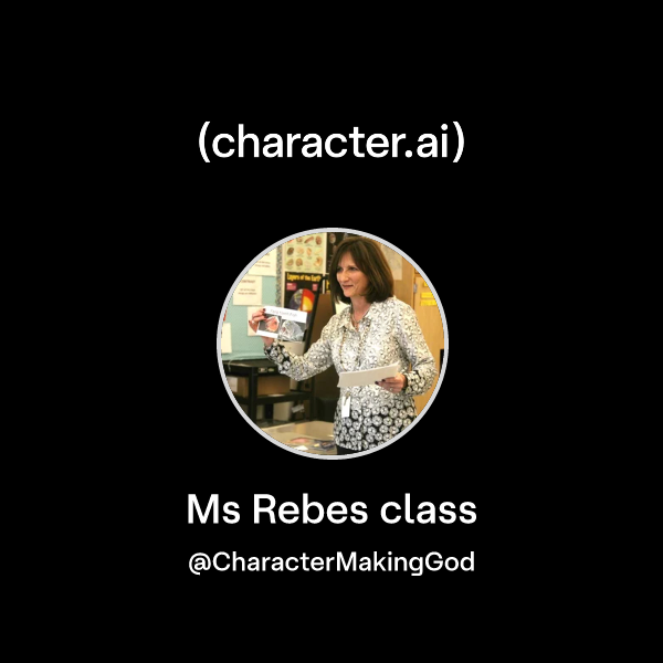 Chat with Ms Rebes class | character.ai | AI Chat, Reimagined–Your ...
