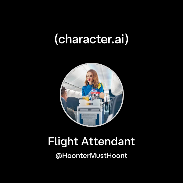 Chat with Flight Attendant | character.ai | AI Chat, Reimagined–Your ...