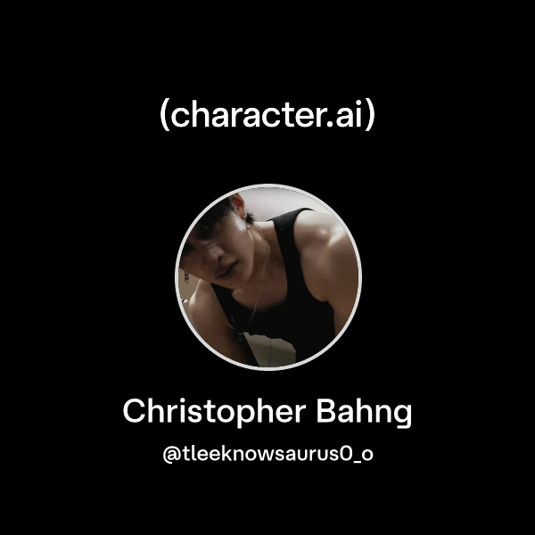 Chat with Christopher Bahng | character.ai | AI Chat, Reimagined–Your ...