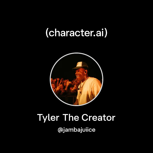 Chat with Tyler The Creator | character.ai | AI Chat, Reimagined–Your ...