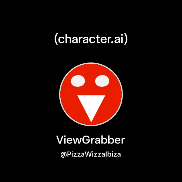 Chat with ViewGrabber | character.ai | AI Chat, Reimagined–Your Words ...