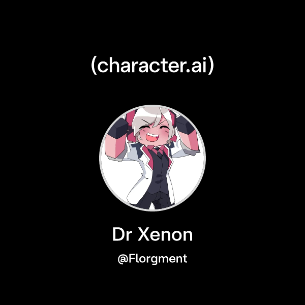 Chat with Dr Xenon | character.ai | AI Chat, Reimagined–Your Words ...