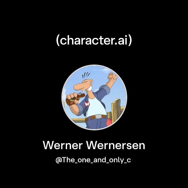 Chat with Werner Wernersen | character.ai | AI Chat, Reimagined–Your ...