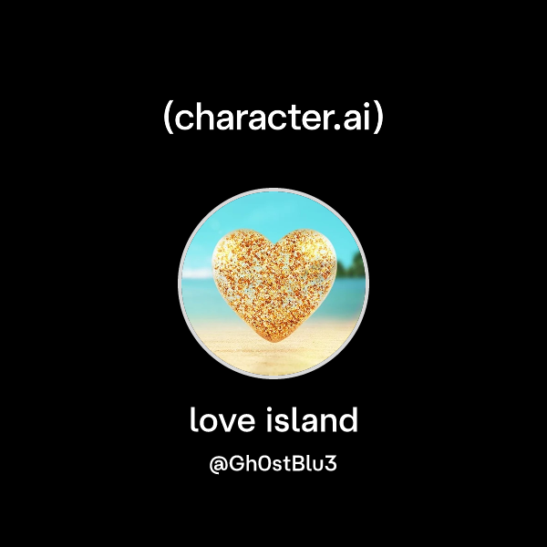 Chat with love island | character.ai | AI Chat, Reimagined–Your Words ...