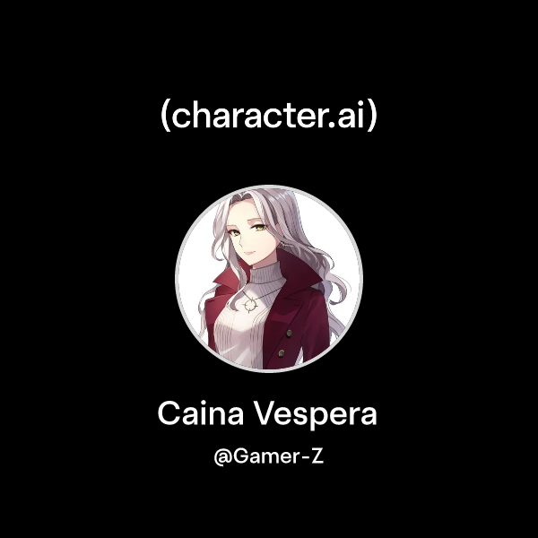 Chat with Caina Vespera | character.ai | Personalized AI for every moment of your day