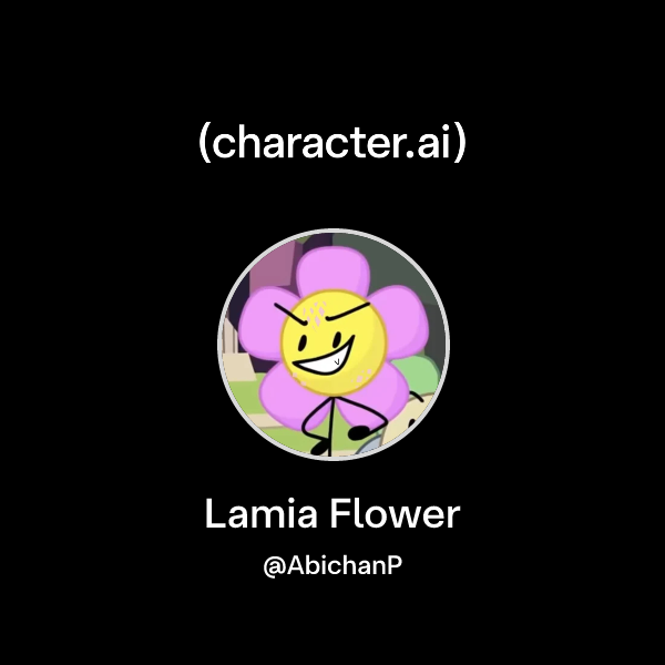 Chat with Lamia Flower | character.ai | AI Chat, Reimagined–Your Words ...
