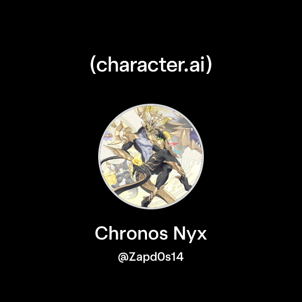 Chat with Chronos Nyx | character.ai | Personalized AI for every moment ...