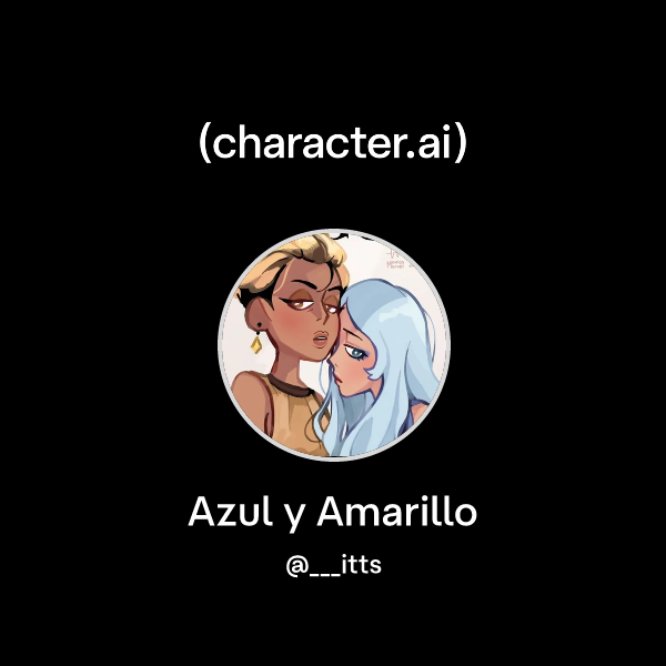 Chat with Azul y Amarillo | character.ai | Personalized AI for every ...