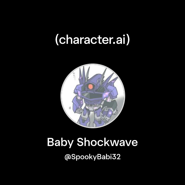 Chat with Baby Shockwave | character.ai | AI Chat, Reimagined–Your Words. Your World.