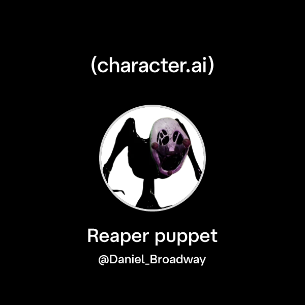 Chat with Reaper puppet | character.ai | AI Chat, Reimagined–Your Words ...