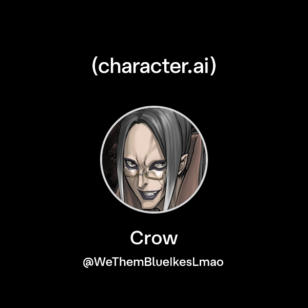 Chat with Crow | character.ai | AI Chat, Reimagined–Your Words. Your World.