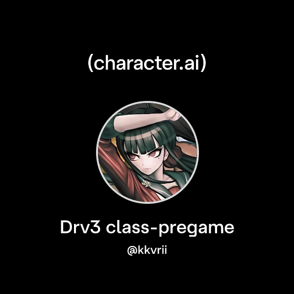 Chat with Drv3 class-pregame | character.ai | Personalized AI for every ...