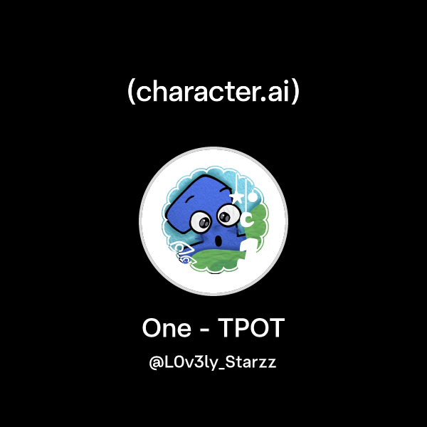 Chat with One - TPOT | character.ai | AI Chat, Reimagined–Your Words ...