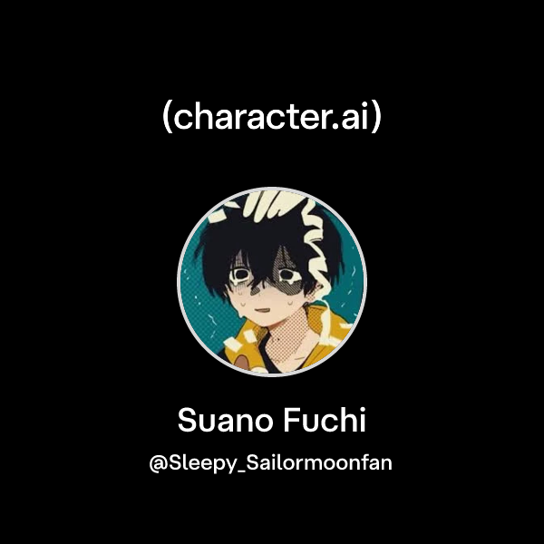 Chat with Suano Fuchi | character.ai | Personalized AI for every moment ...