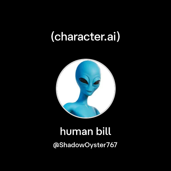 Chat with human bill | character.ai | AI Chat, Reimagined–Your Words ...