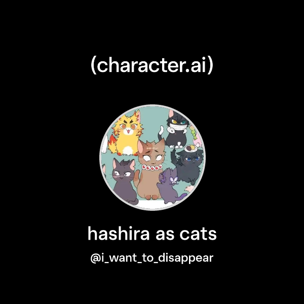Chat with hashira as cats | character.ai | AI Chat, Reimagined–Your ...