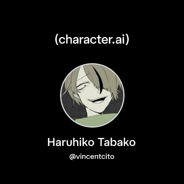 Chat with Haruhiko Tabako | character.ai | AI Chat, Reimagined–Your ...
